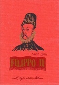 Filippo II by David Loth | Goodreads