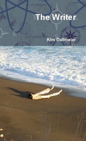 The Writer by Kim Dallmeier | Goodreads