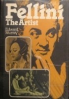 Fellini the Artist by Edward Murray Jr. | Goodreads