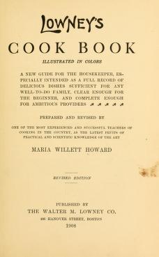 Lowney's cook book, illustrated in colors; a new guide for the ...