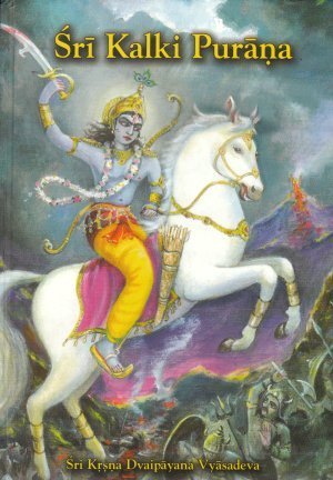Sri Kalki Purana by Sri Krsna Dvaipayana Vyasadeva | Goodreads