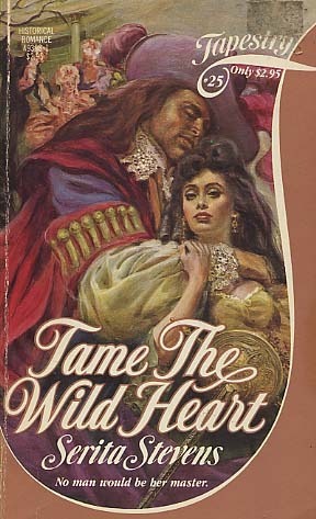 Tame the Wild Heart by Serita Stevens | Goodreads