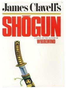 Shogun (Asian Saga, #1) by James Clavell | Goodreads
