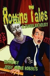 Rotting Tales (A Zombie Anthology) by Jessy Marie Roberts | Goodreads