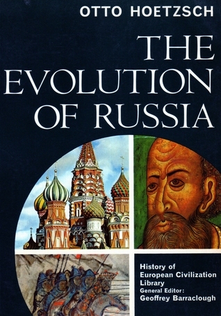 The Evolution of Russia by Otto Hötzsch | Goodreads