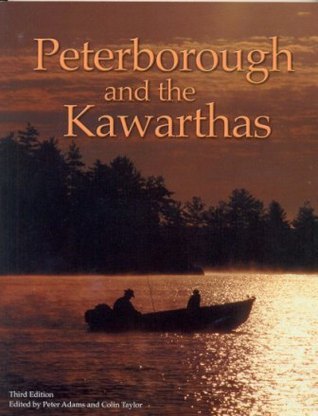 Peterborough and the Kawarthas by Peter Adams | Goodreads
