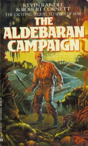 The Aldebaran Campaign (Seeds of War, #2) by Kevin D. Randle | Goodreads