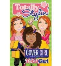 Cover Girl (Totally Stylin' #2) by Rebecca Lim | Goodreads