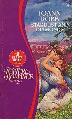 Stardust and Diamonds (Rapture Romance, No. 29) by JoAnn Robb | Goodreads