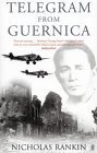 Telegram from Guernica by Nicholas Rankin | Goodreads