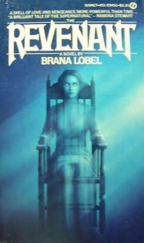 The Revenant by Brana Lobel | Goodreads