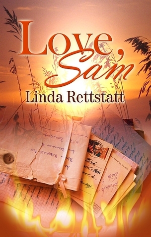 Love, Sam by Linda Rettstatt | Goodreads