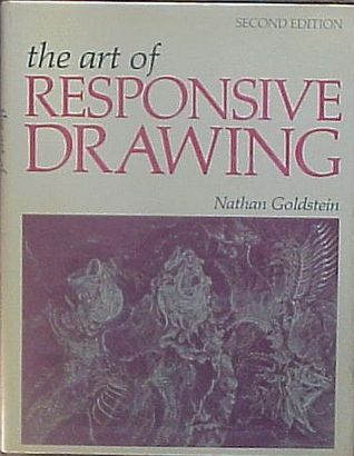 The Art of Responsive Drawing by GOLDSTEIN NATHAN | Goodreads