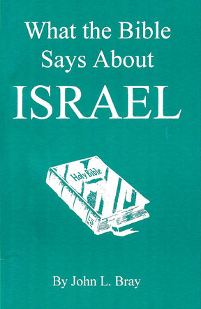 What the Bible Says about Israel by John L. Bray | Goodreads