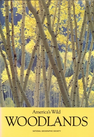 America's Wild Woodlands by William Howarth | Goodreads