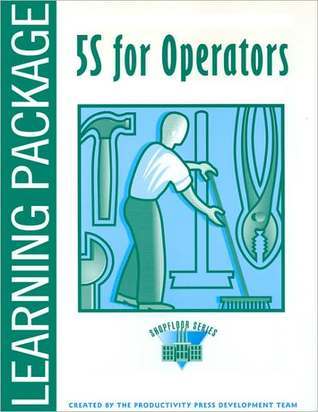 5S for Operators Learning Package by Hiroyuki Hirano | Goodreads