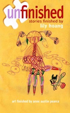 Unfinished: stories finished by Lily Hoang by Lily Hoang | Goodreads