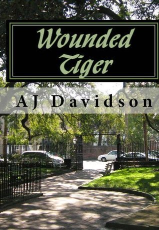 Wounded Tiger by A.J. Davidson | Goodreads