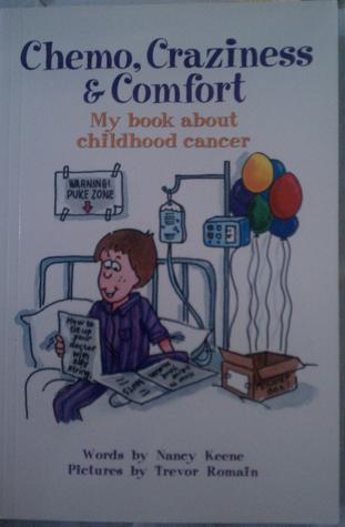 Chemo, craziness & comfort: My book about childhood cancer by Nancy ...
