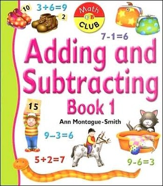 Adding And Subtracting: Book One by Ann Montague-Smith | Goodreads
