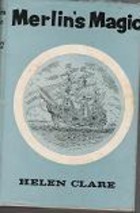 Merlin's Magic by Helen Clare | Goodreads