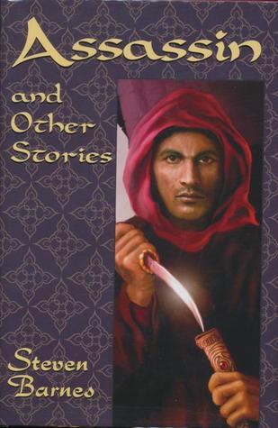 Assassin and Other Stories by Steven Barnes | Goodreads