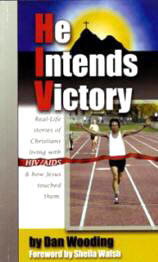 He Intends Victory: Real-life Stories of Christian Living with AIDS by Dan Wooding | Goodreads