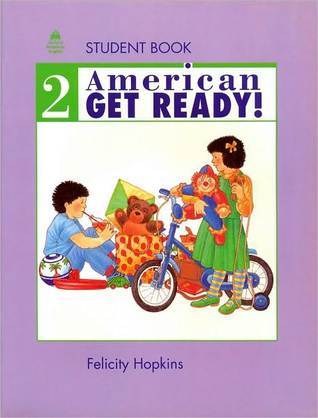 American Get Ready! 2: Student's Book by Felicity Hopkins | Goodreads