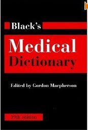 Black's medical dictionary by William Archibald Robson Thomson | Goodreads