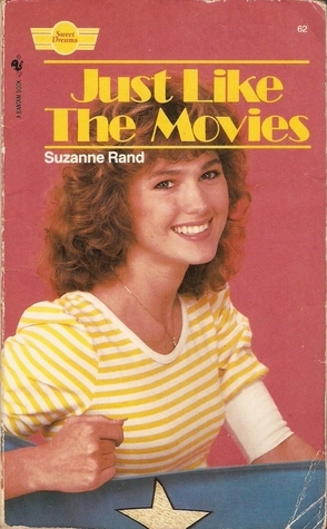 Just Like the Movies (Sweet Dreams, #62) by Suzanne Rand | Goodreads