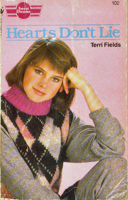 Hearts Don't Lie (Sweet Dreams, #102) by Terri Fields | Goodreads