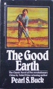 The Good Earth by Pearl S. Buck | Goodreads