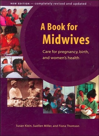 A Book For Midwives: Care For Pregnancy, Birth, And Women's health by ...