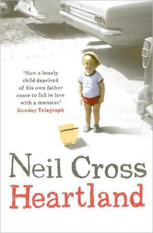 Heartland by Neil Cross | Goodreads