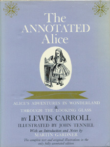 The Annotated Alice: Alice’s Adventures in Wonderland & Through the Looking Glass by Lewis ...
