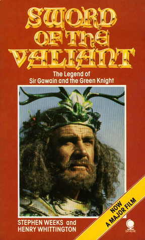 Sword of the Valiant: The Legend of Sir Gawain and the Green Knight by ...