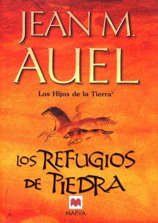 Los refugios de piedra (Los hijos de la tierra, #5) by Jean M. Auel ...