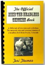 The Official Mike the Headless Chicken Book: A 1940's Tale of Two Men ...
