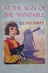 At the Sign of the Windmill by Ierne L. Plunket | Goodreads