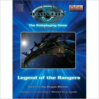 Babylon 5 - Legends of the Rangers by Bryan Steele | Goodreads