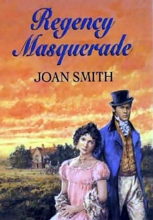 Regency Masquerade (Regency Romance) by Joan Smith | Goodreads