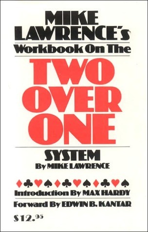 Workbook on the Two Over One System by Mike Lawrence | Goodreads