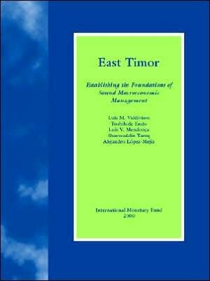 East Timor: Establishing the Foundation of Sound Macroeconomic ...