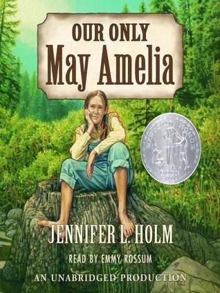 Our Only May Amelia by Jennifer L. Holm | Goodreads