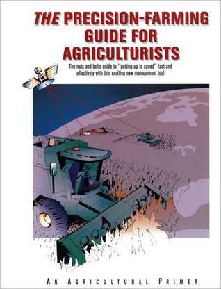 The Precision Farming Guide for Agriculturists by John Deere Publishing ...
