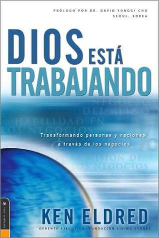 Dios Esta Trabajando (God is at Work) (Spanish Edition) by Ken Eldred ...