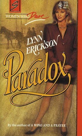 Paradox (Women Who Dare, #5) by Lynn Erickson | Goodreads