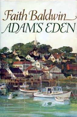 Adam's Eden by Faith Baldwin | Goodreads