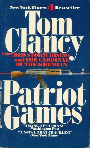 Patriot Games (Jack Ryan, #2) by Tom Clancy | Goodreads