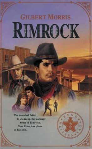 Rimrock (Originally The Deputy) by Gilbert Morris | Goodreads
